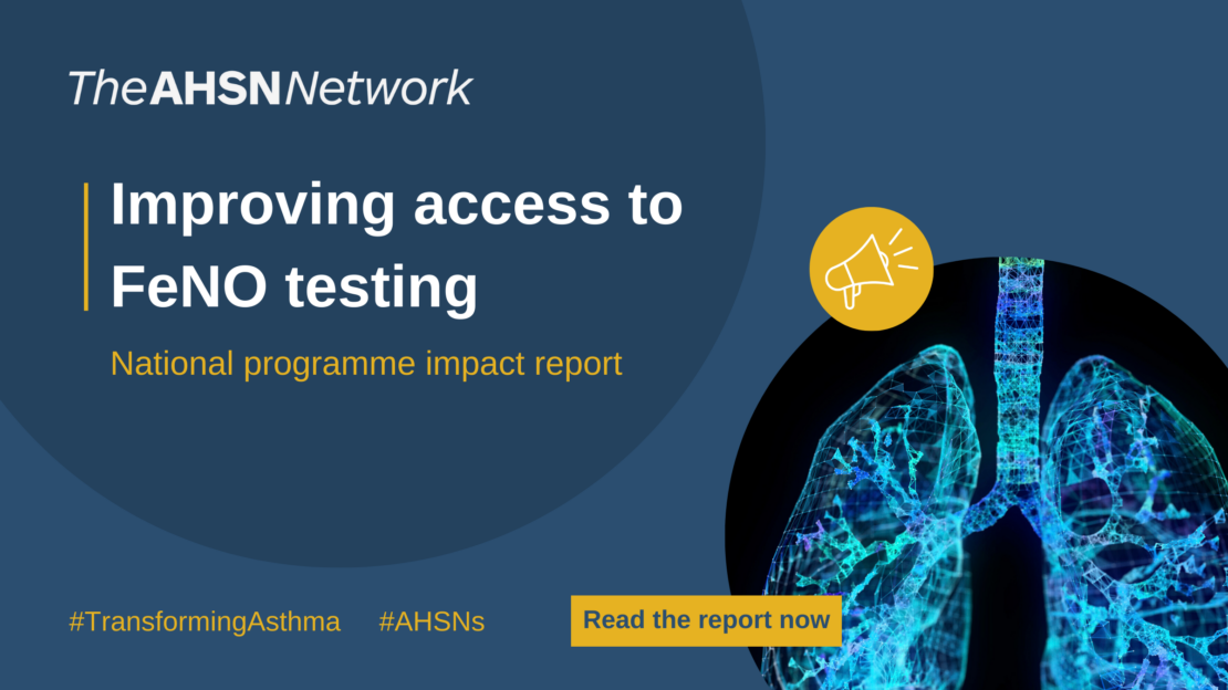 Transforming Asthma Pathways – FeNO Impact Report - Health Innovation ...